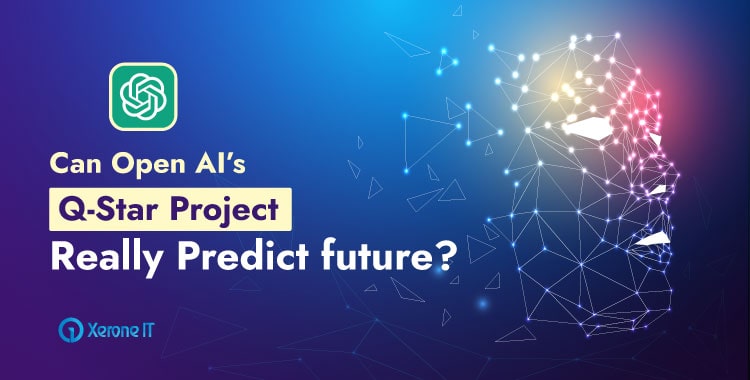 Can Open AI’s Q-Star Project Really Predict Future? : Blog | BotSailor